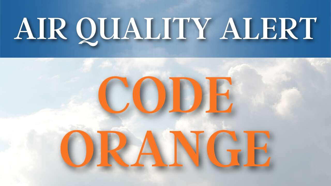 ‘Code Orange’ Air Quality Alert issued for area due to Canadian ...